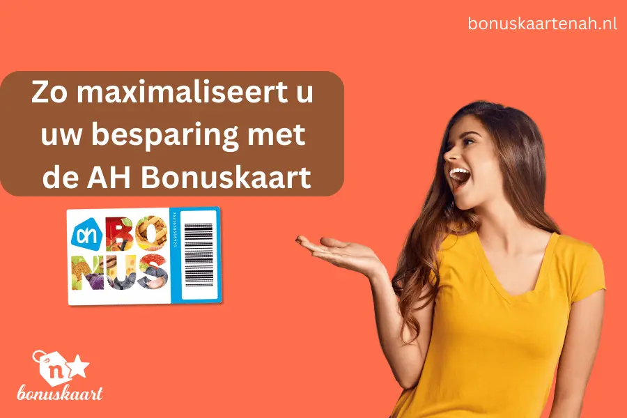 Zo bespaart u maximaal met de AH Bonuskaart
